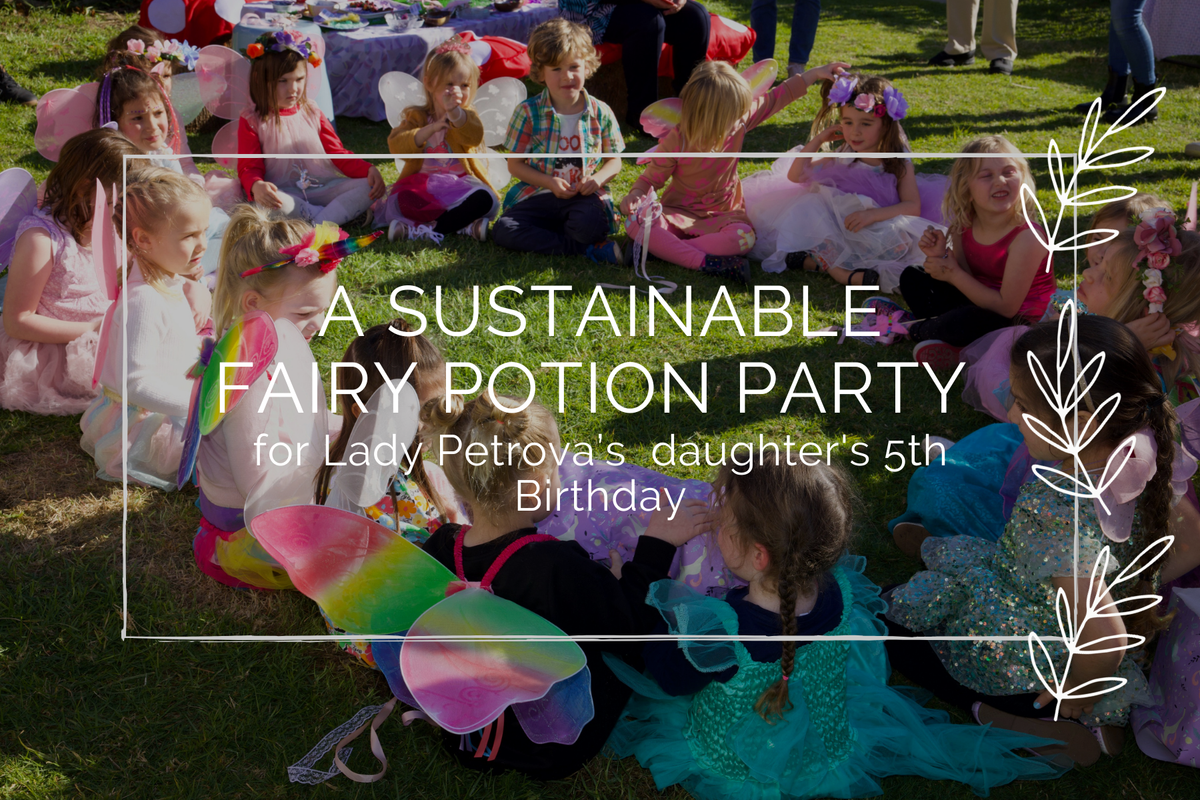 Creating Magic: A Sustainable Fairy Potion Party for My Daughter's 5th ...