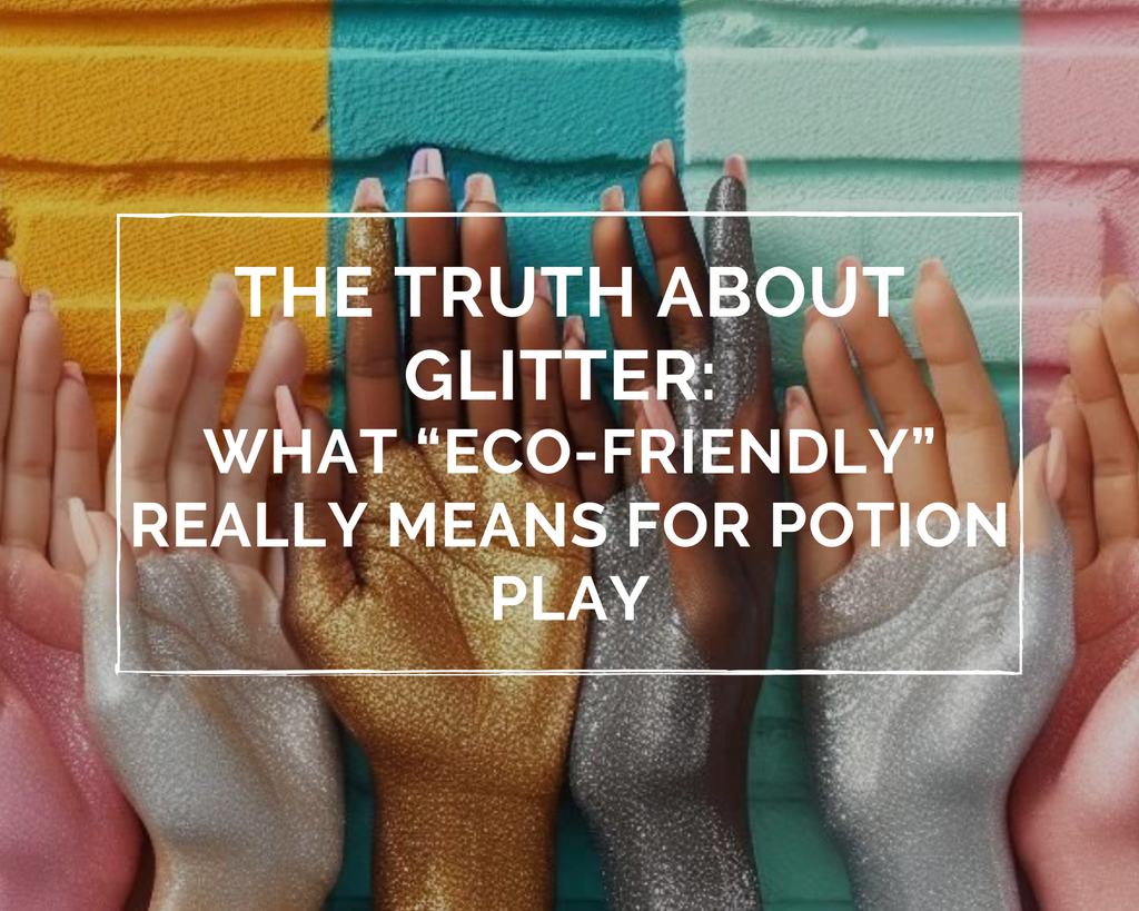 The Truth About Glitter: What “Eco-Friendly” Really Means for Potion P ...